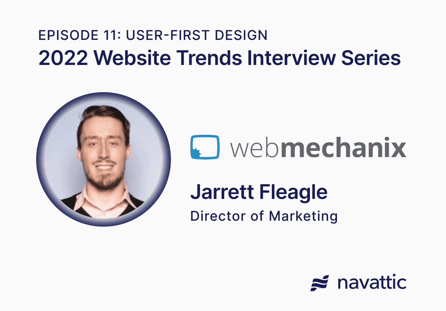 2022 Website Trends: User-First Design with Jarrett Fleagle