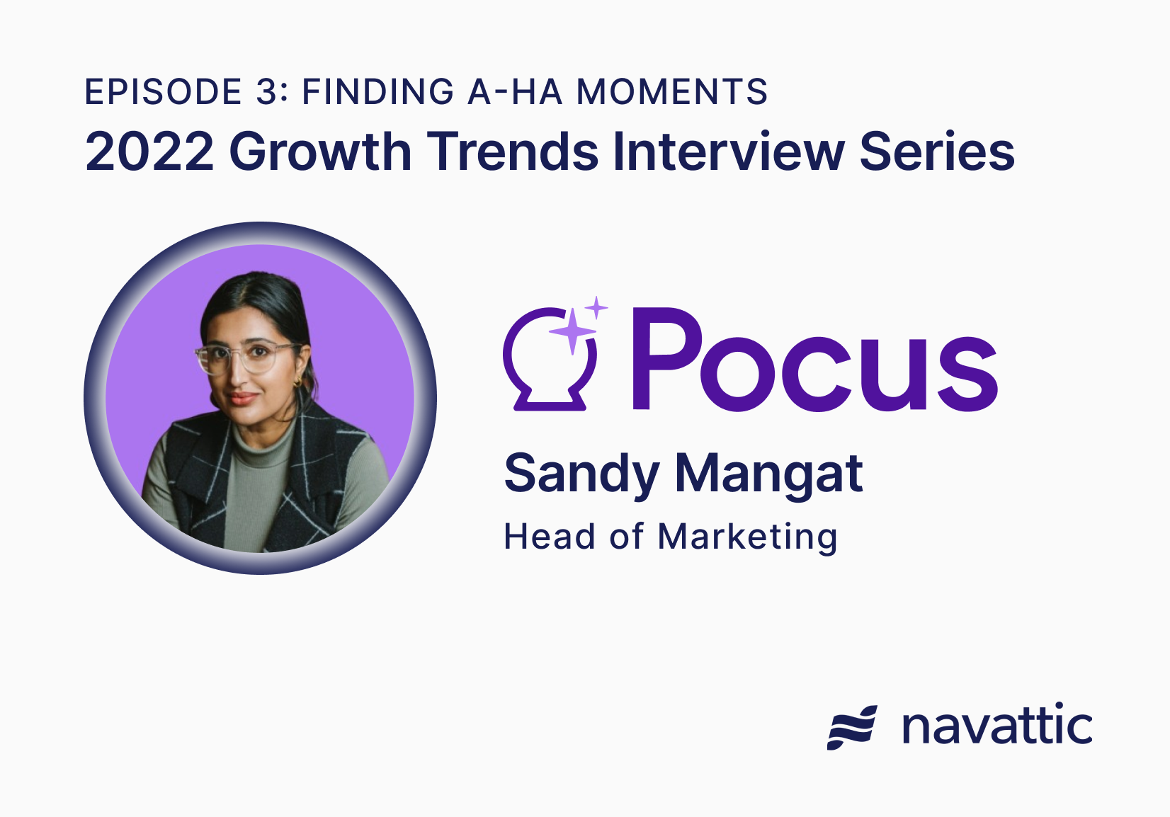 2022 Growth Trends: Product a-ha moments with Sandy Mangat