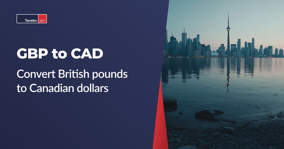 Convert Pounds to Canadian Dollars | GBP to CAD | Travelex UK