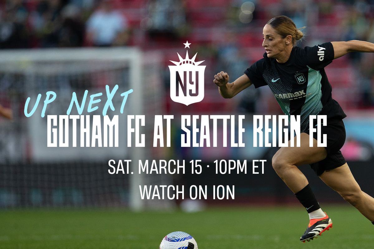 Gotham FC Kicks Off 2025 NWSL Season on the Road Against Seattle Reign ...