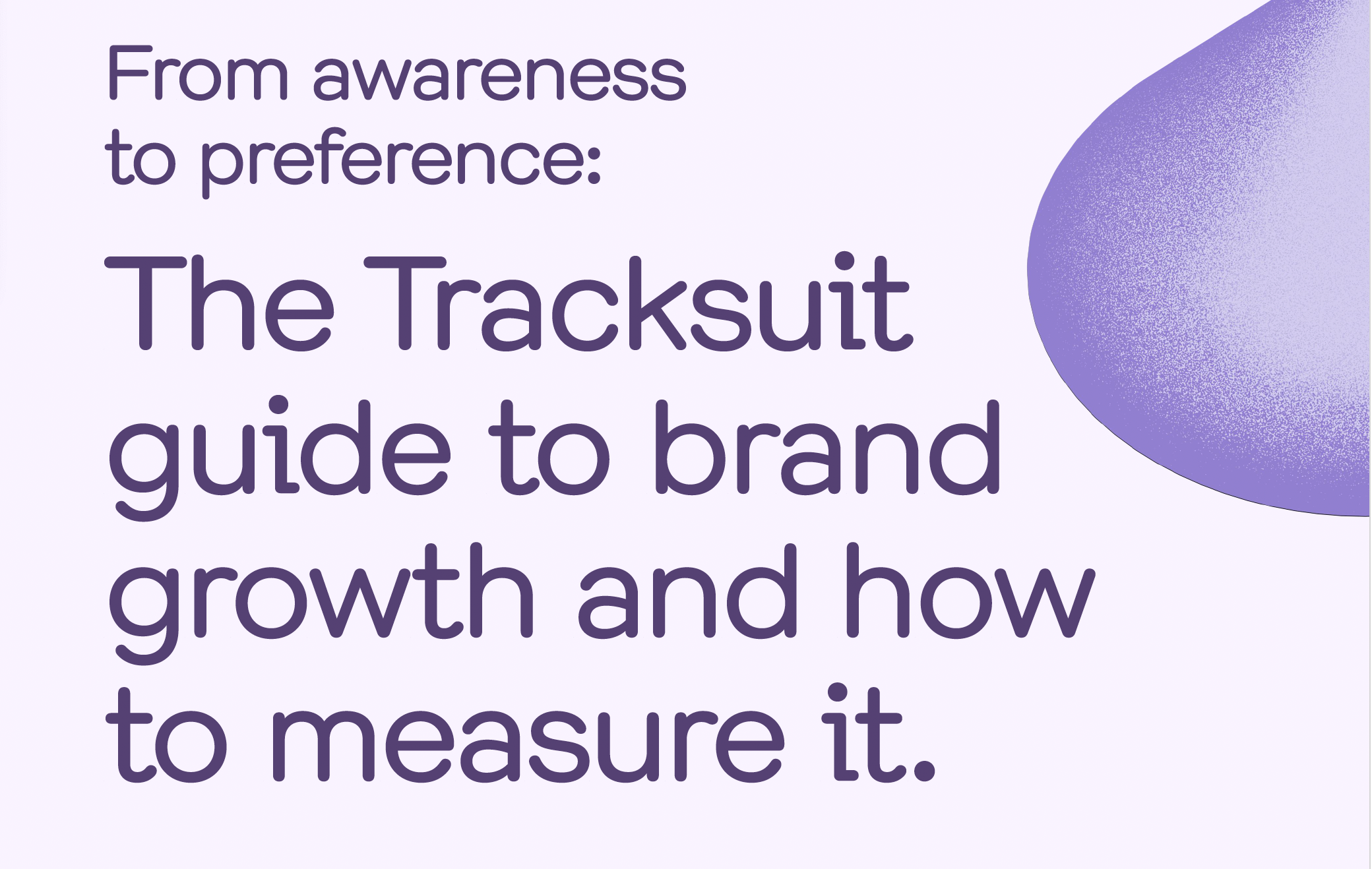 Guide to Brand Growth & How to Measure It | Tracksuit