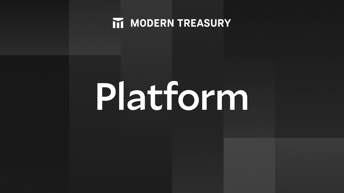 Platform Overview | Modern Treasury