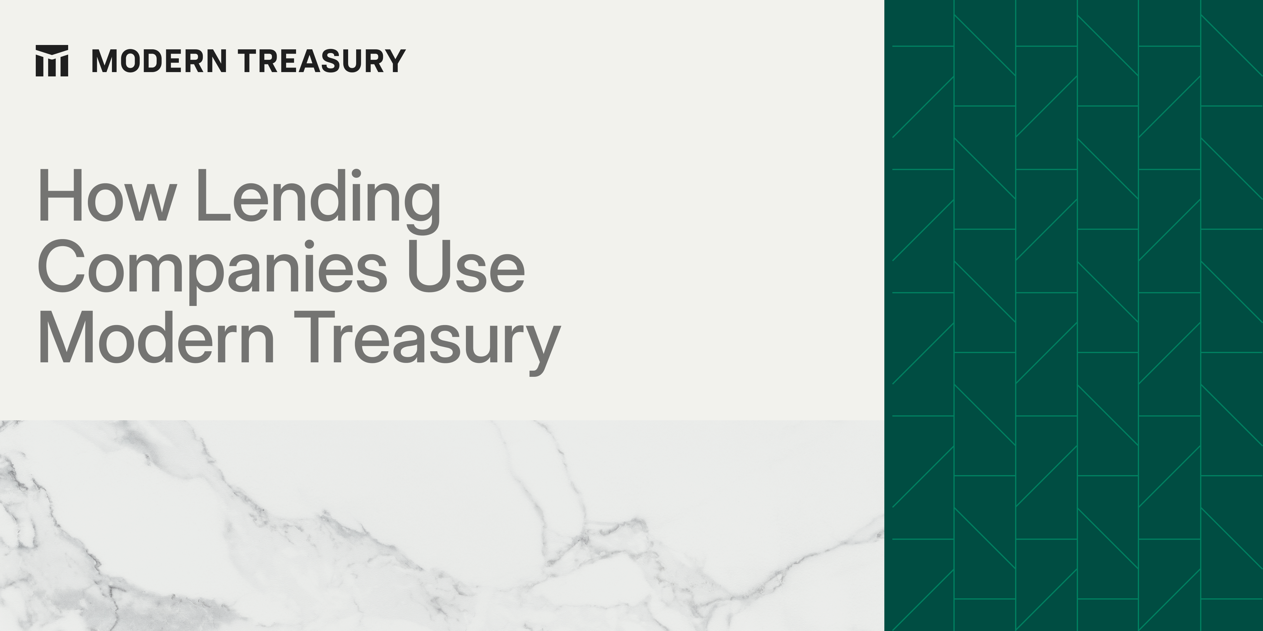 How Lending Companies Use Modern Treasury | Modern Treasury Journal
