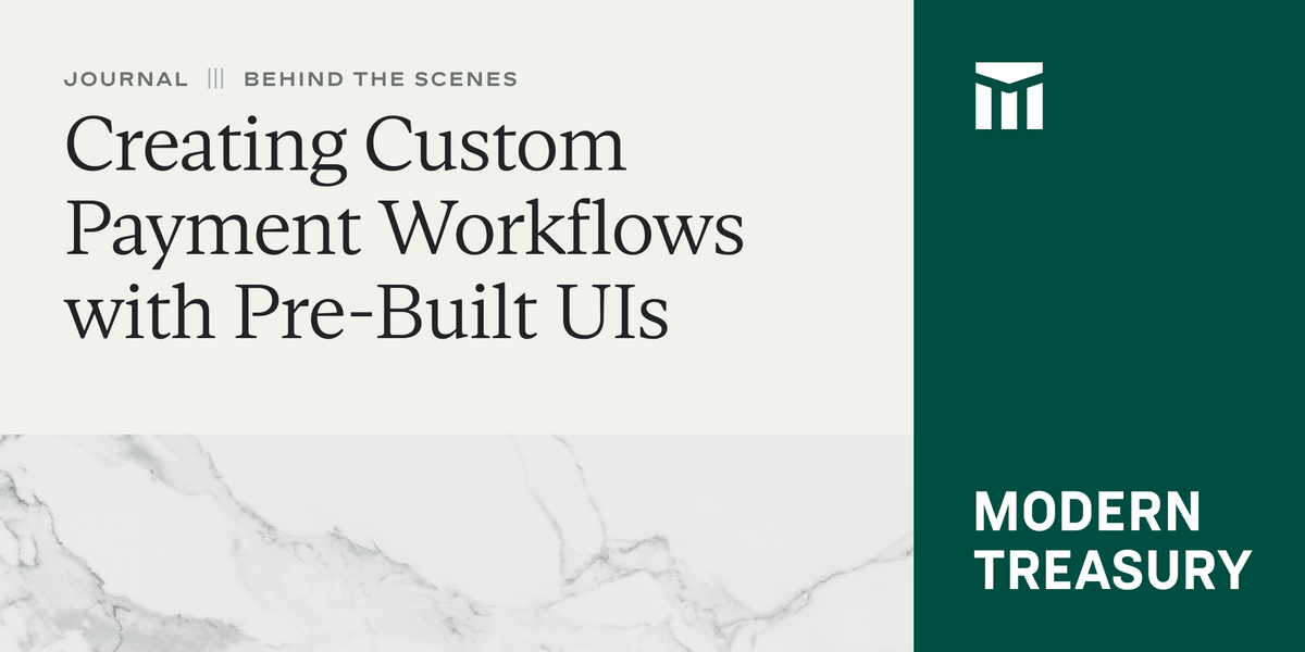 Creating Custom Payment Workflows with Pre-Built UIs Creating Custom Payment Workflows with Pre-Built UIs