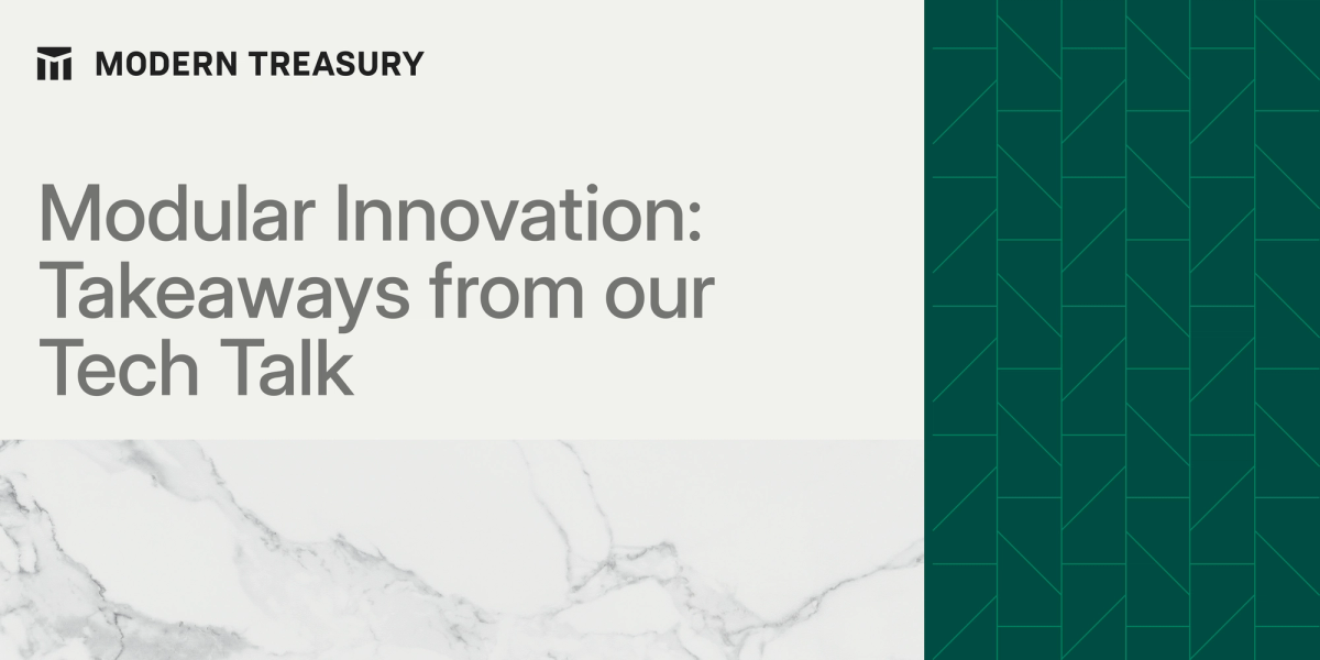 Modular Innovation: Takeaways from our Tech Talk