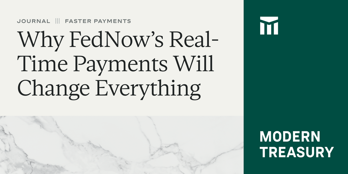 Why FedNow’s Real-Time Payments Will Change Everything