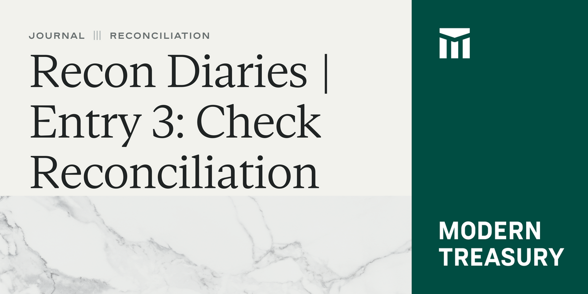 Recon Diaries | Entry III: Check Reconciliation