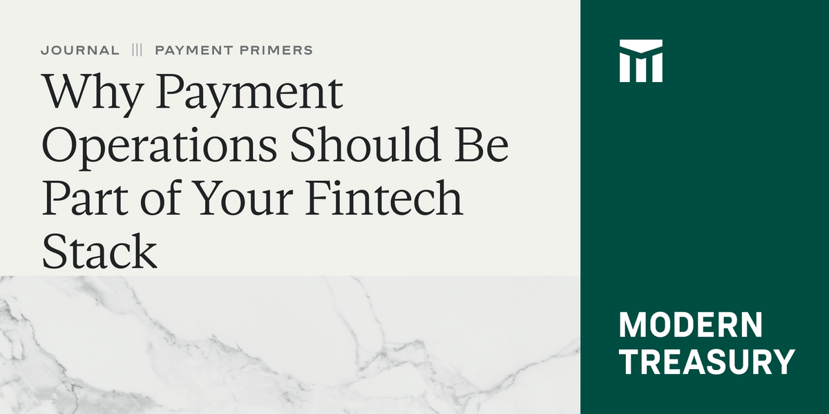 Why Payment Operations Should Be Part of Your Fintech Stack