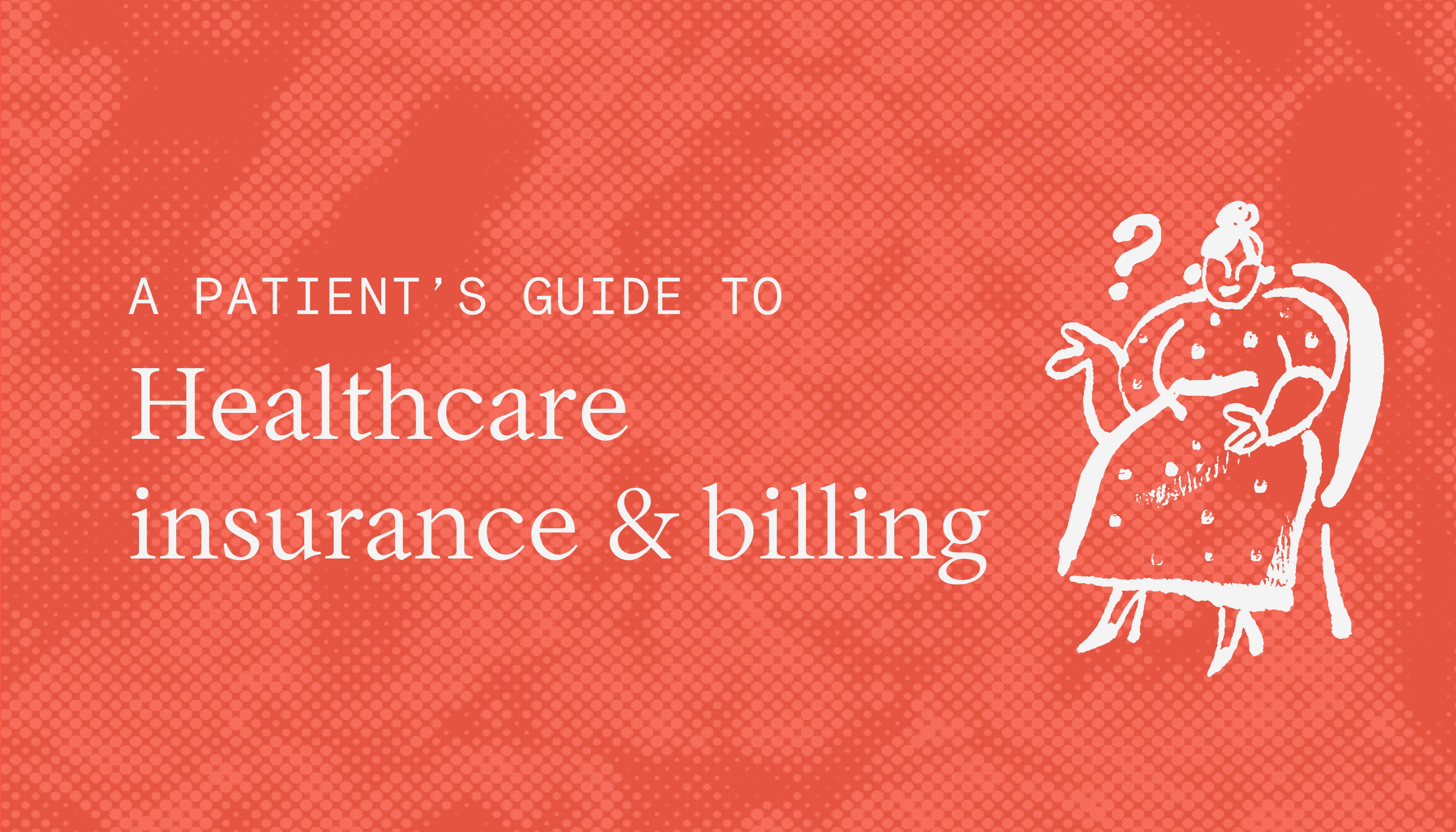 Understanding Health Insurance and Avoiding Surprise Medical Bills