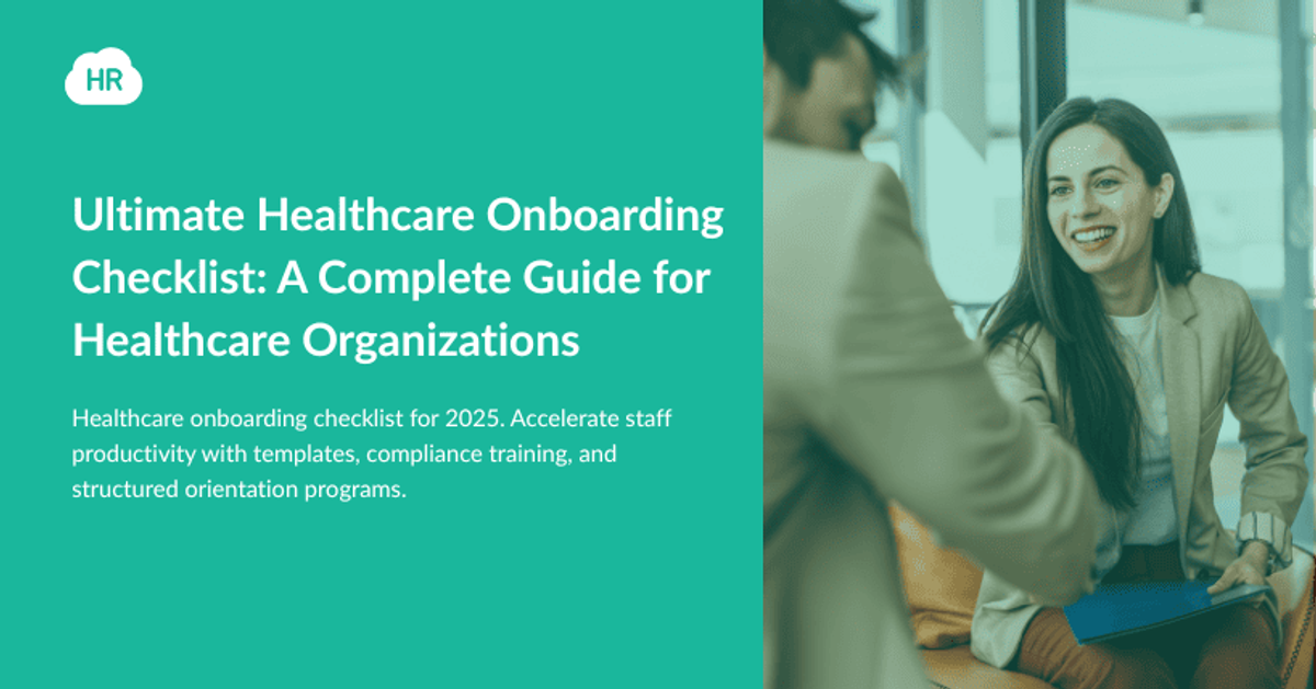 Healthcare Onboarding Checklist: Complete Guide for 2025