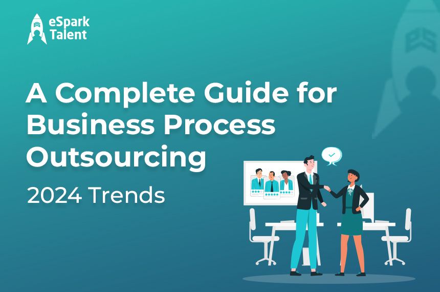 Business Process Outsourcing Complete Guide - 2024 Trends