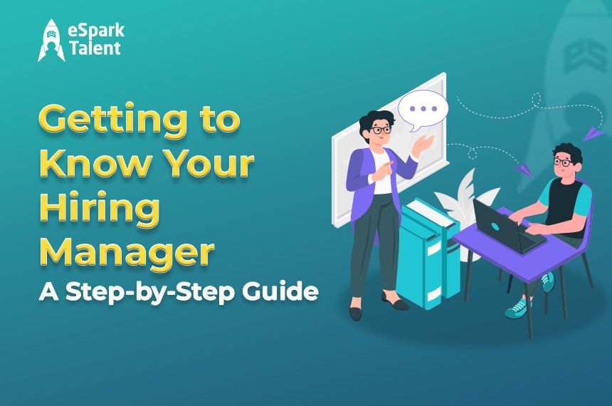 Getting to Know Your Hiring Manager: A Step-by-Step Guide