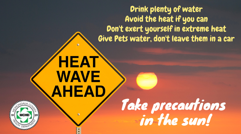 Be careful. It's hot out there! | Monongalia County Health Department