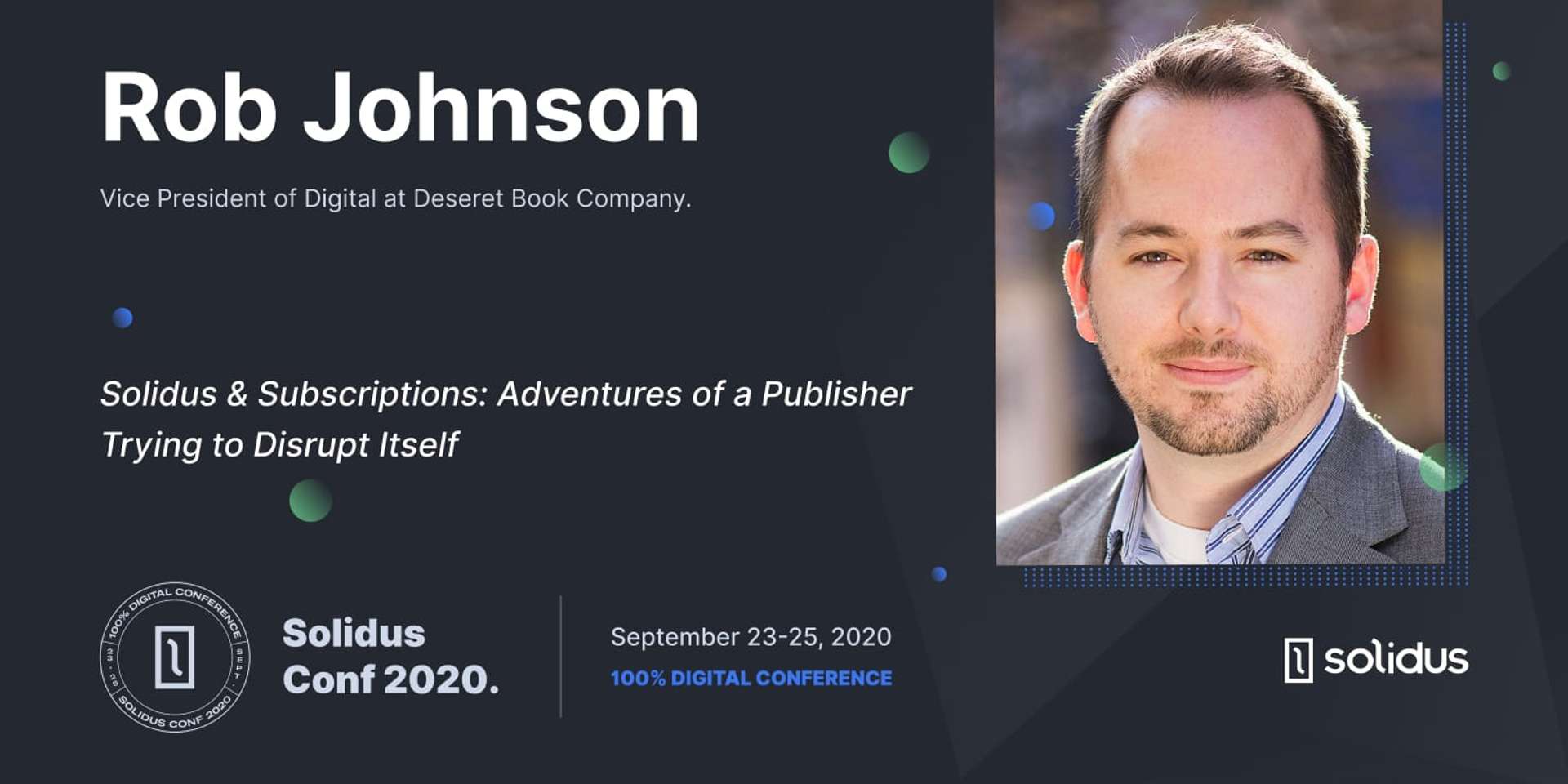SolidusConf 2020 Presenter Rob Johnson | Solidus