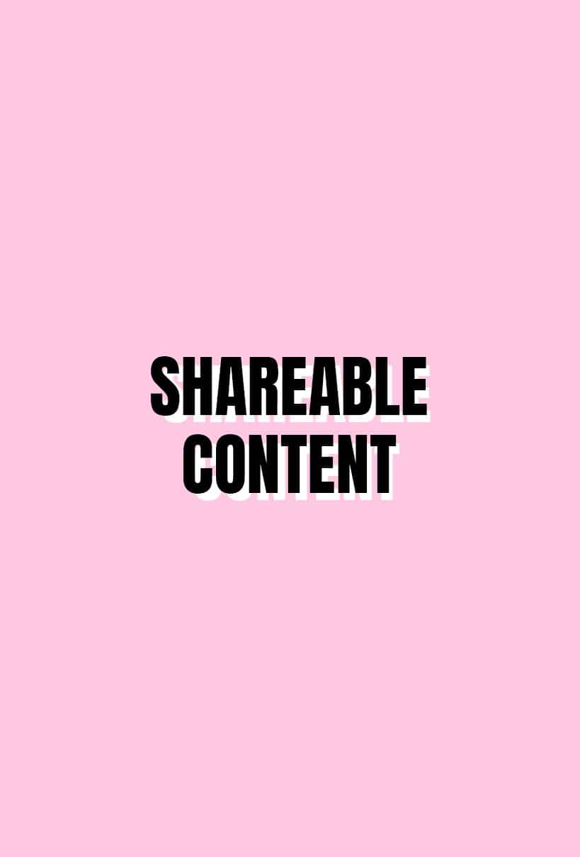 How to Create Shareable Content & Examples | Don't Panic