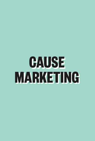Cause Marketing: How to Campaign for a Cause + Examples | Don't Panic ...