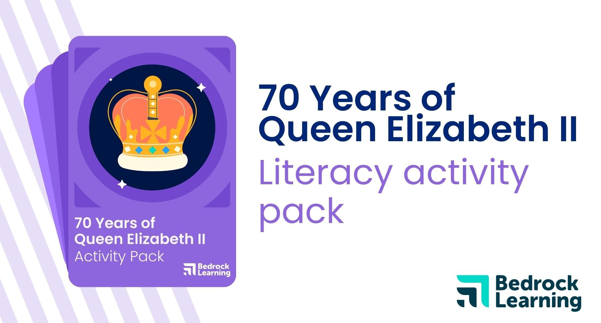 Queen Elizabeth II - literacy activity pack | Bedrock Learning