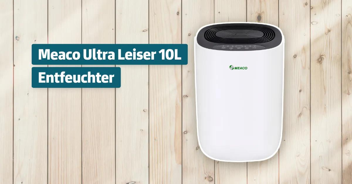 Meaco Ultra Leiser 10L Entfeuchter Testbericht & Erfahrungen ...