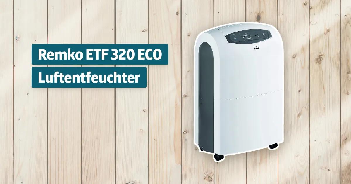 Remko ETF 320 ECO Luftentfeuchter Testbericht & Erfahrungen ...