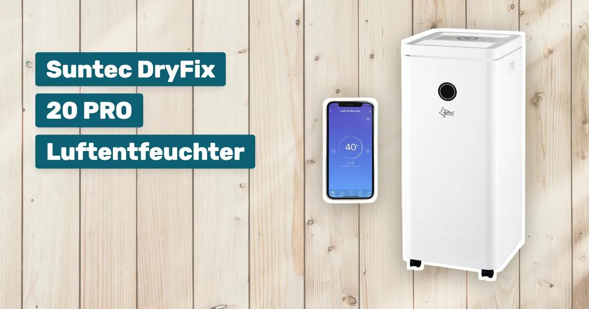Suntec DryFix 20 PRO Luftentfeuchter Testbericht & Erfahrungen ...