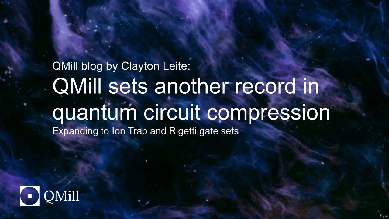 QMill is excited to share new record-breaking results in quantum circuit compression with ...