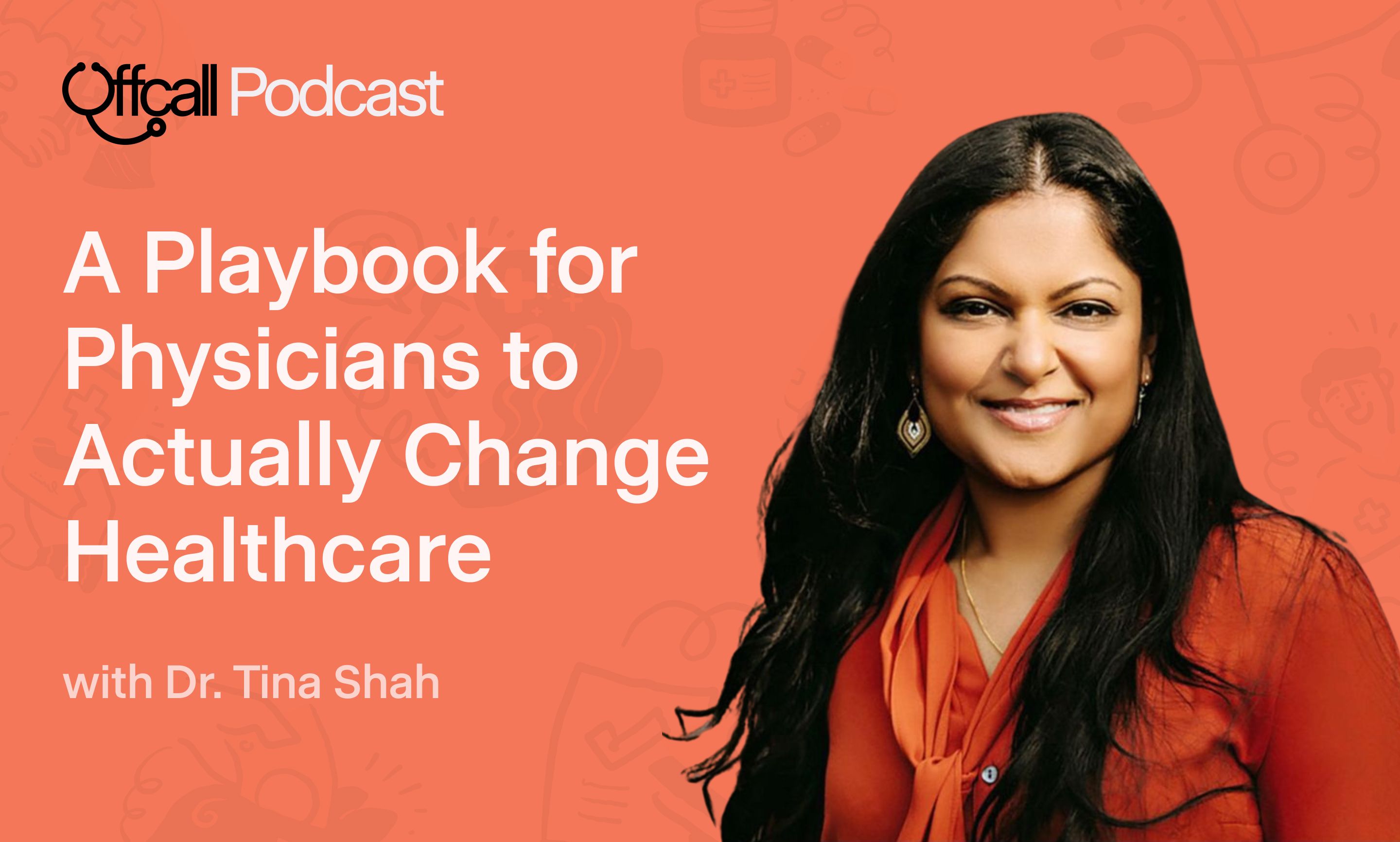 A Playbook for Physicians to Actually Change Healthcare