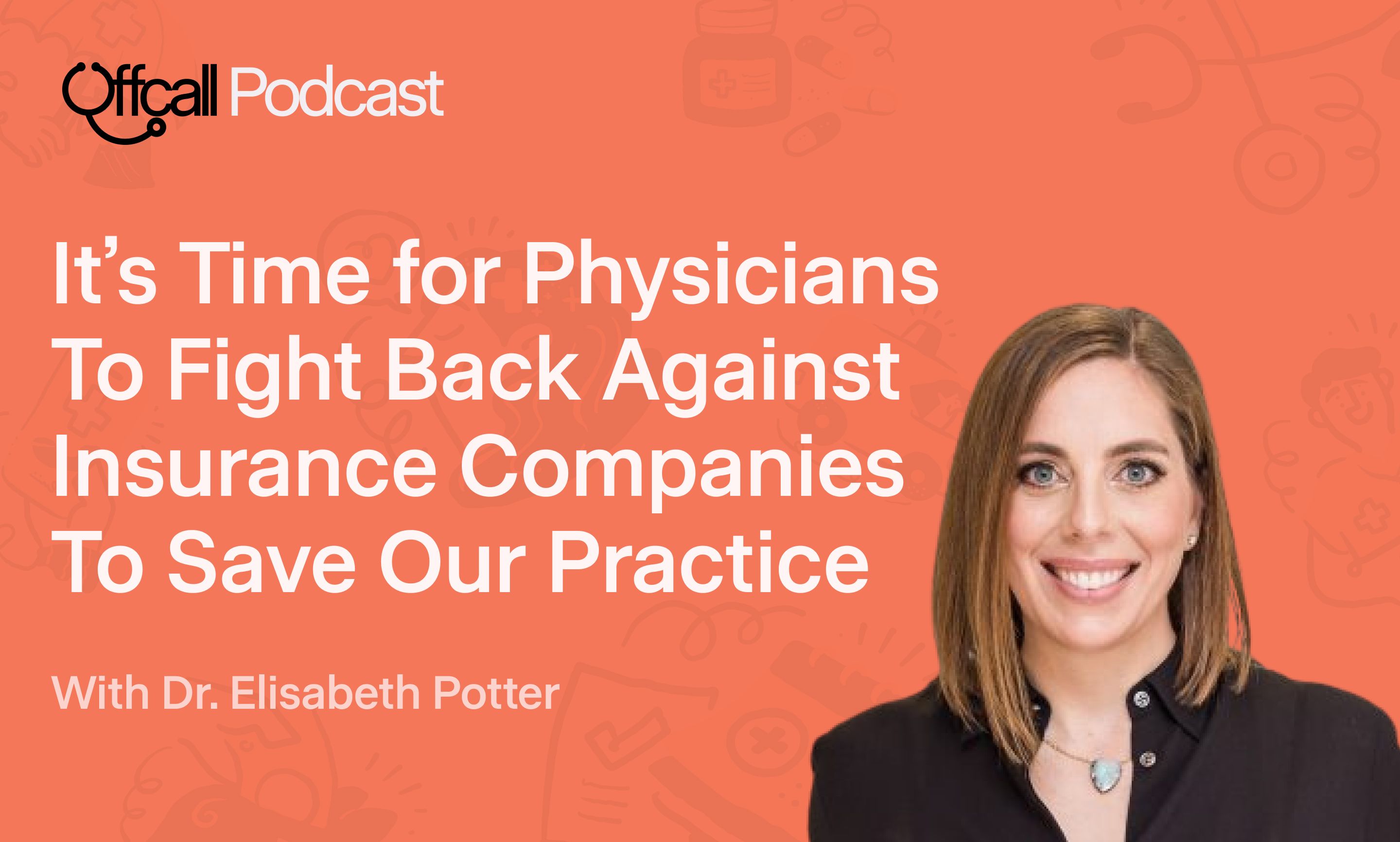 It’s Time for Physicians To Fight Back Against Insurance Companies To ...