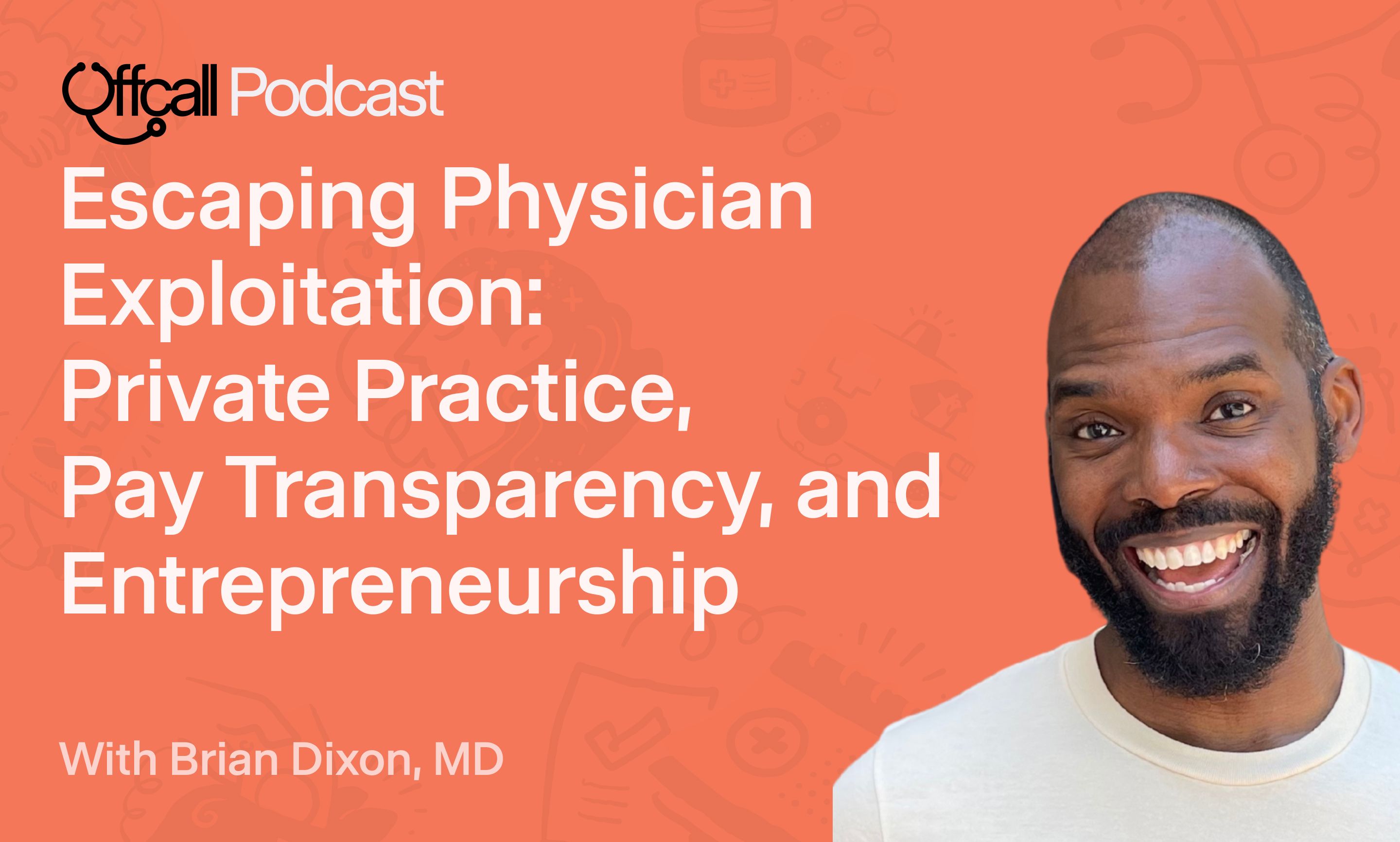 Escaping Physician Exploitation: Private Practice, Pay Transparency ...