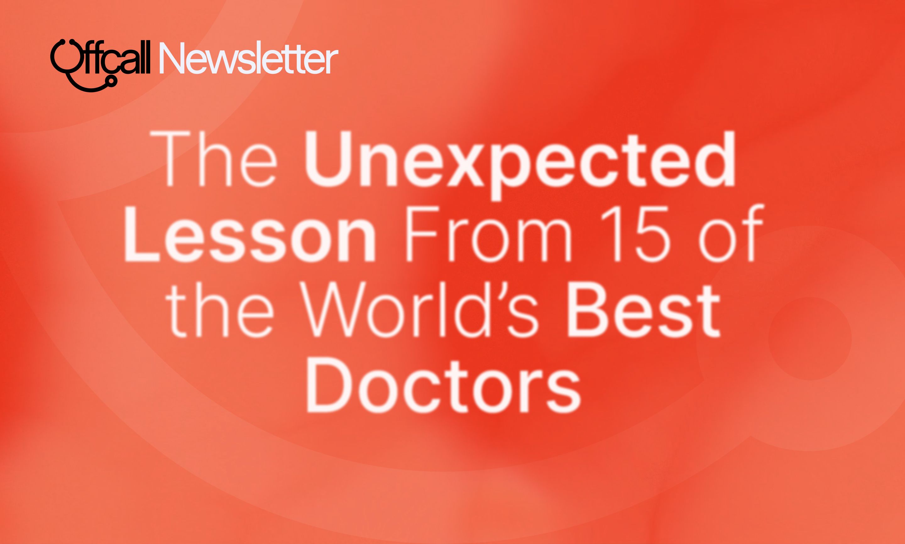15 of the World's Best Doctors Share Their Unexpected Lesson
