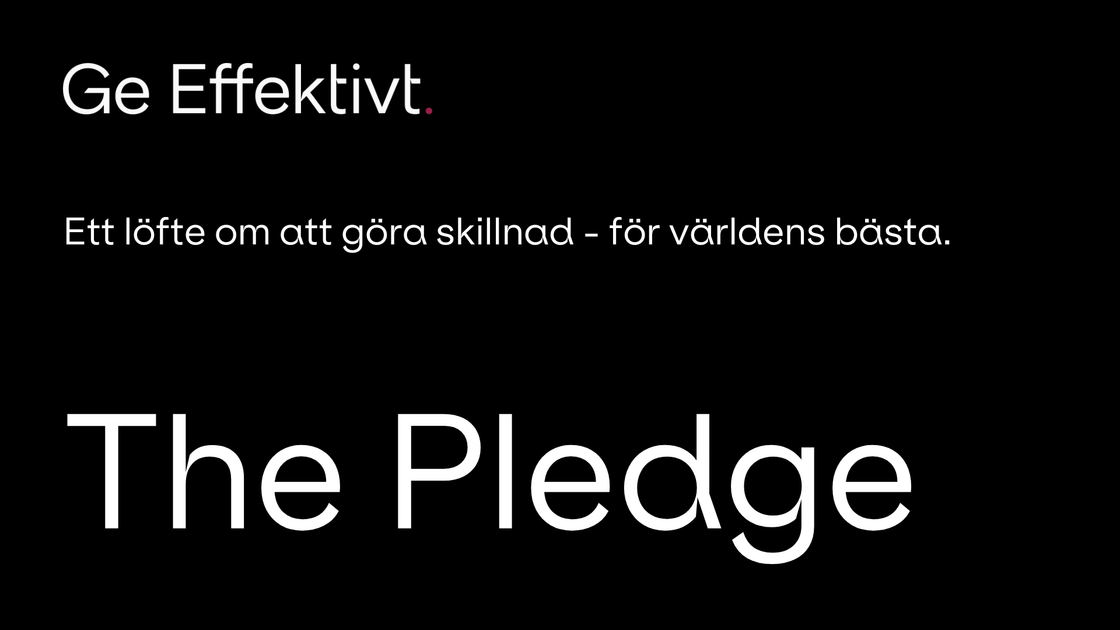 Ge Effektivt. | The Pledge.