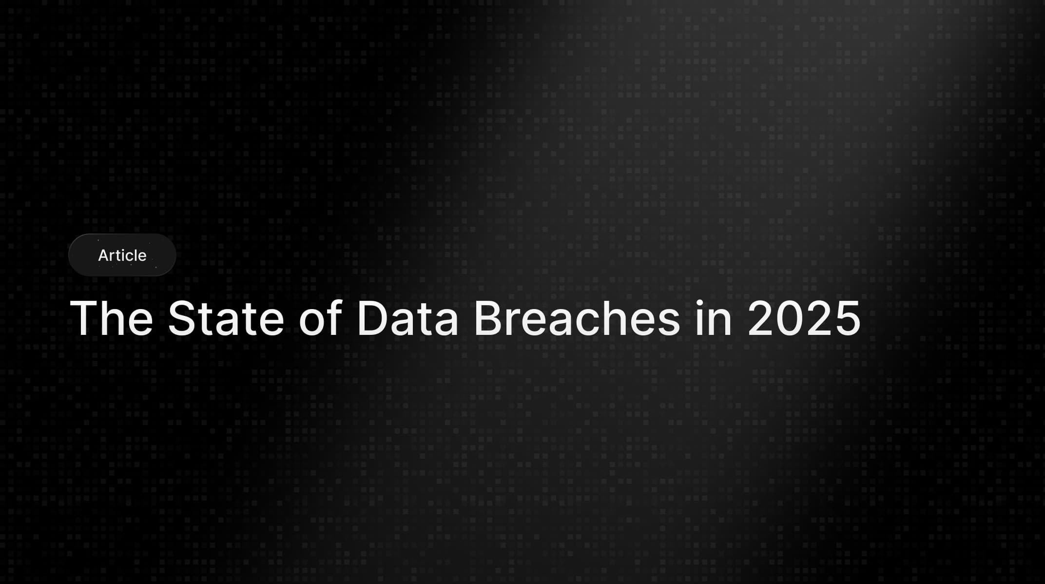 40+ Data Breach Statistics 2025 : Trends & Key Threats
