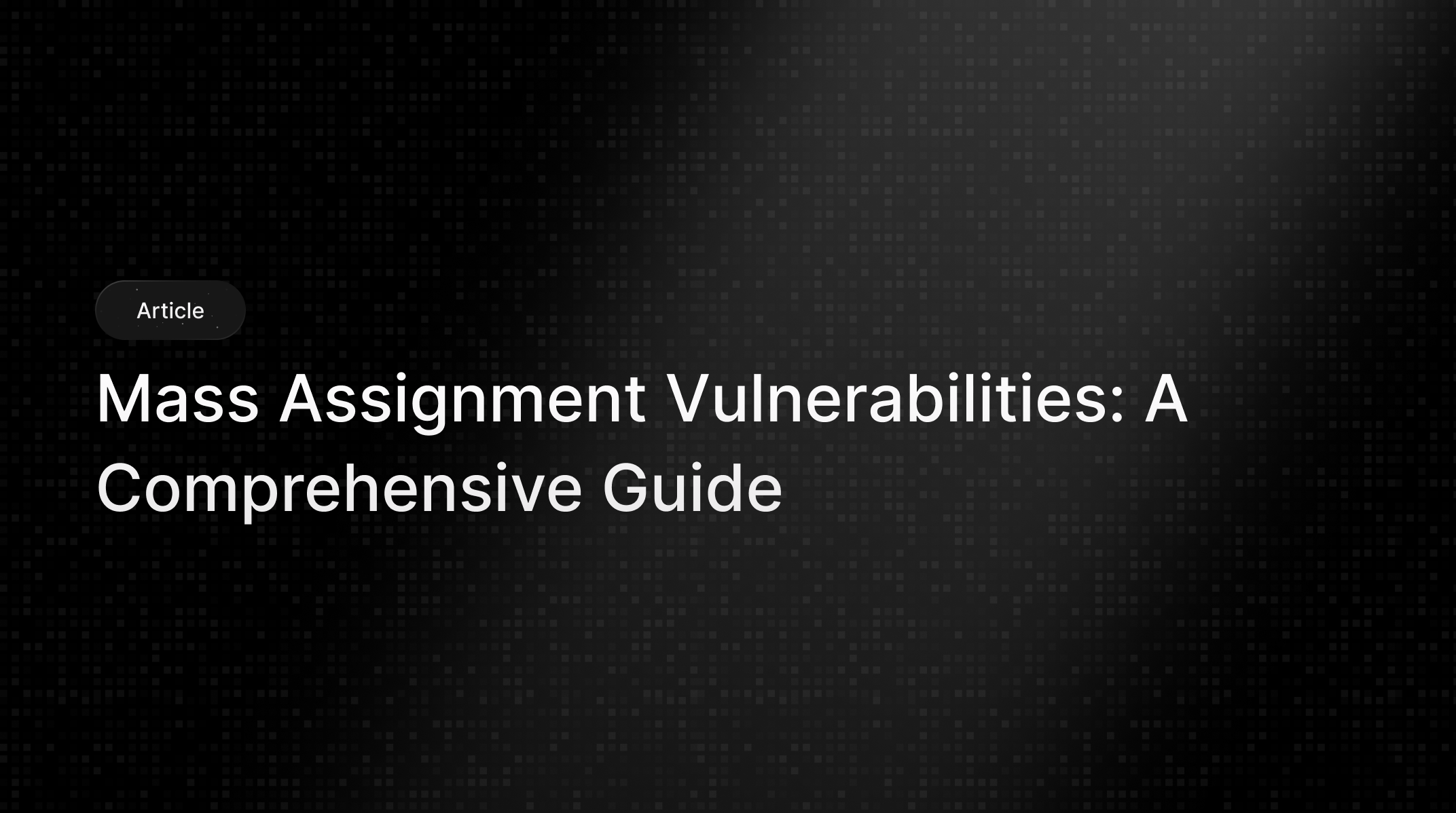 What is Mass Assignment Vulnerability?