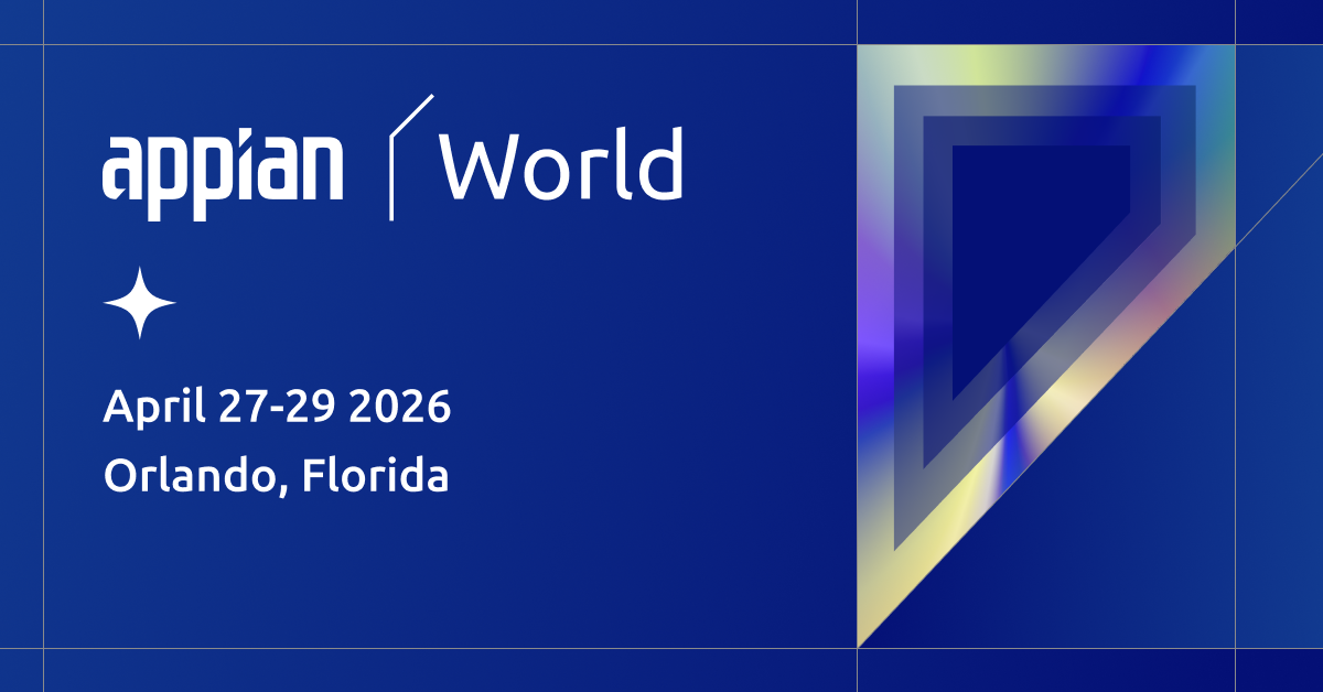 Appian World 2026 | April 27-29 2026 | Orlando, Florida