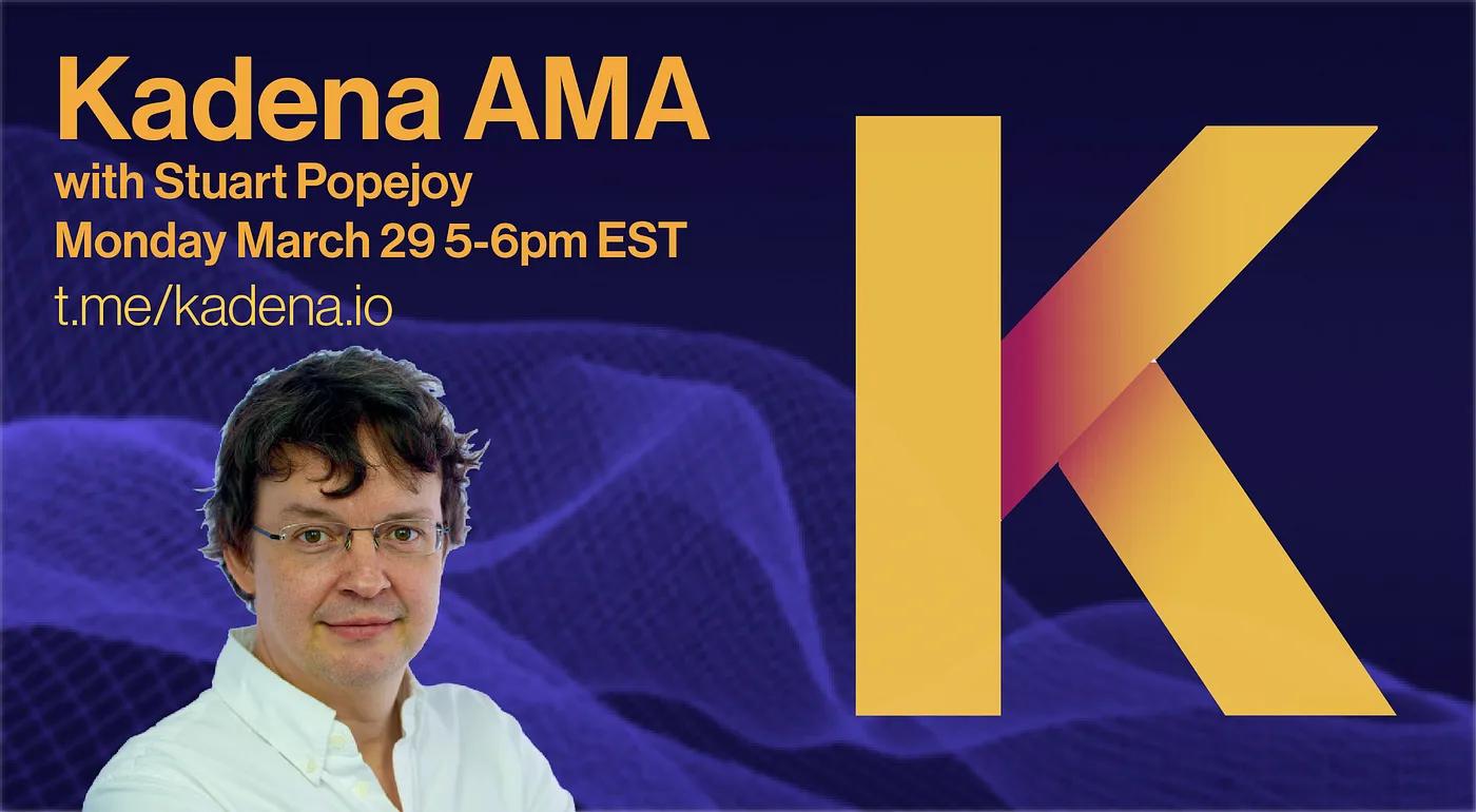 kadena-telegram-ama-with-stuart-popejoy-2021-03-29 | Kadena