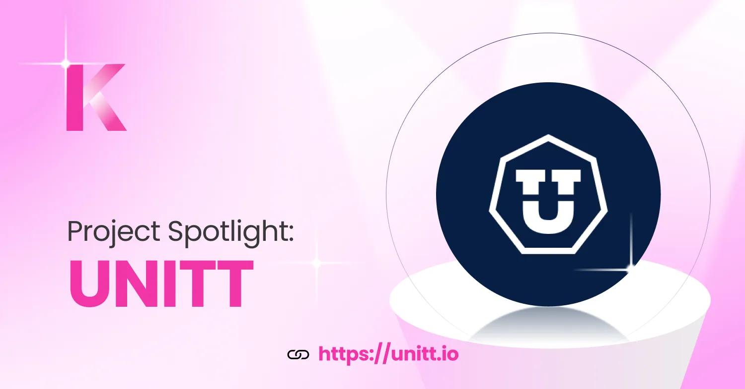 Project Spotlight: UNITT | Kadena Project Spotlight: UNITT | Kadena