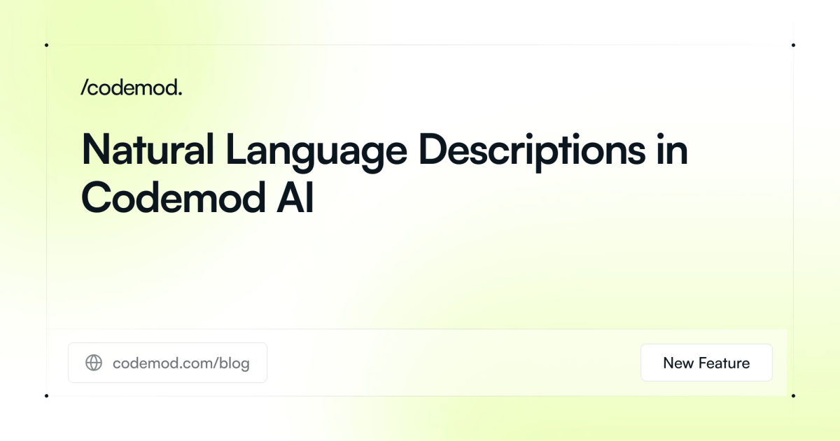 Announcing Natural Language Descriptions in Codemod AI