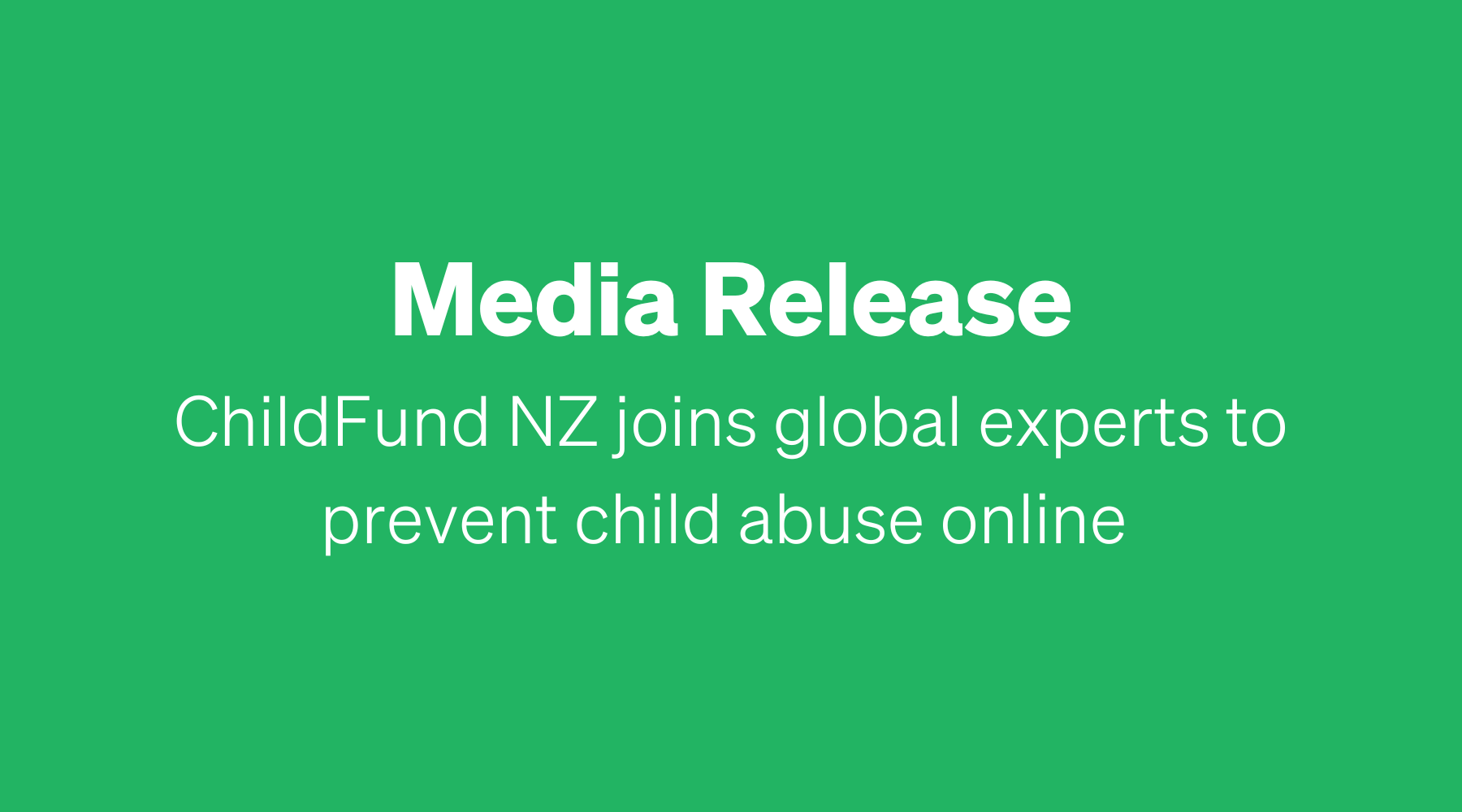 ChildFund NZ joins global experts to prevent child abuse online