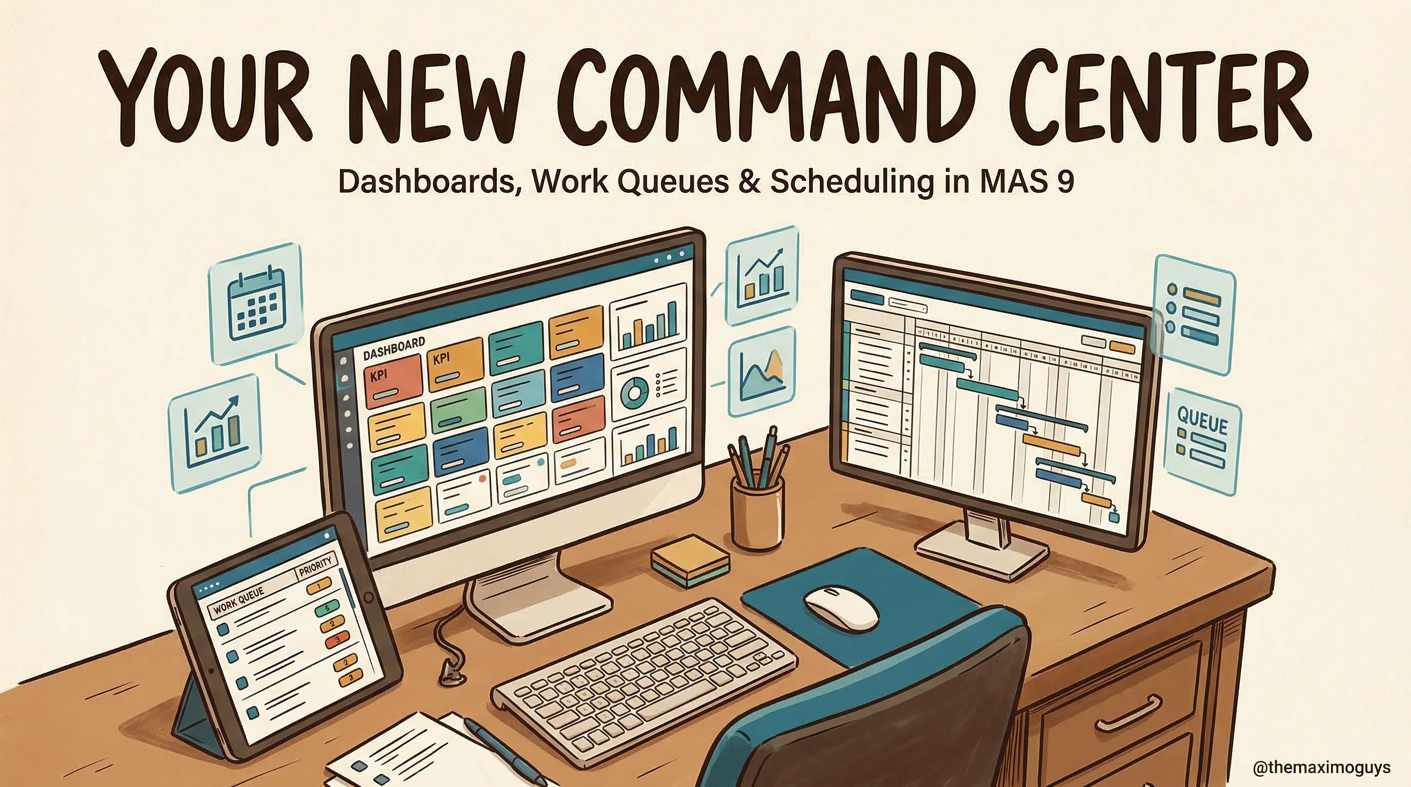 MAS 9 Operational Dashboard, Work Queues & Scheduling Guide | TheMaximoGuys