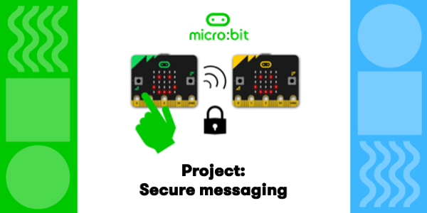 Secure messaging | micro:bit