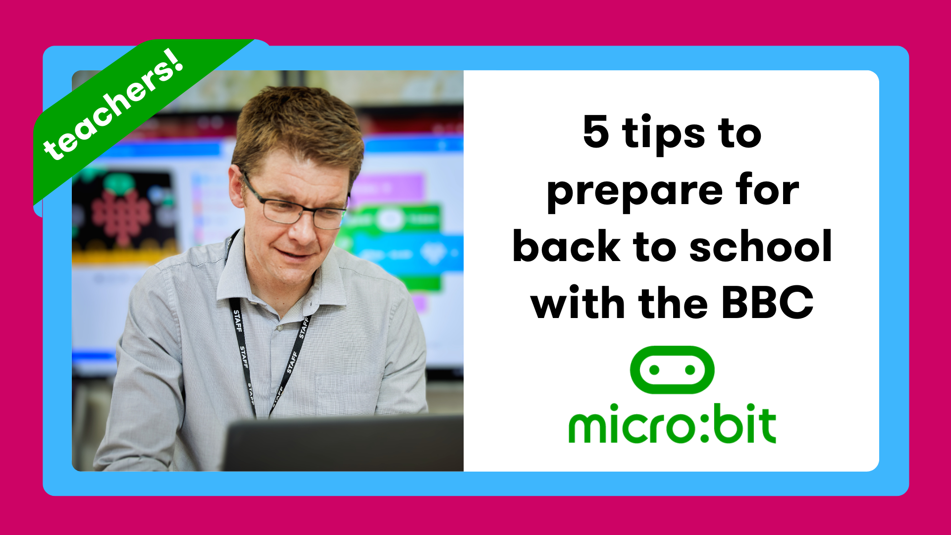 5 tips to prepare for back to school with the BBC micro:bit | micro:bit