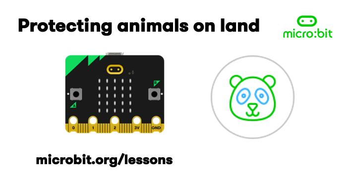 Protecting animals on land | micro:bit