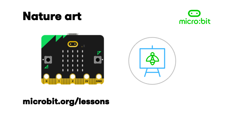 Nature art | micro:bit