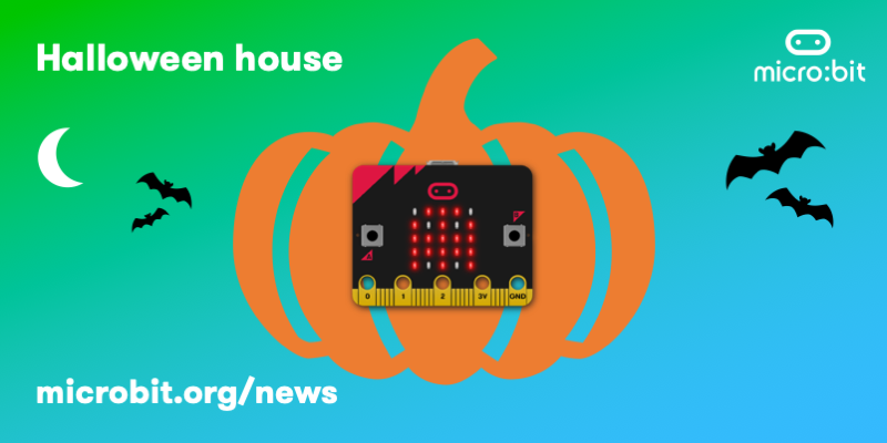 micro:bit halloween house | micro:bit