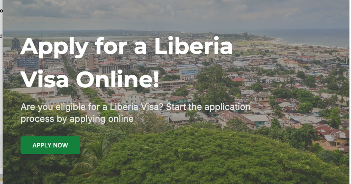 Applying For Liberia Visa Online: Everything You Need to Know in 2025 ...