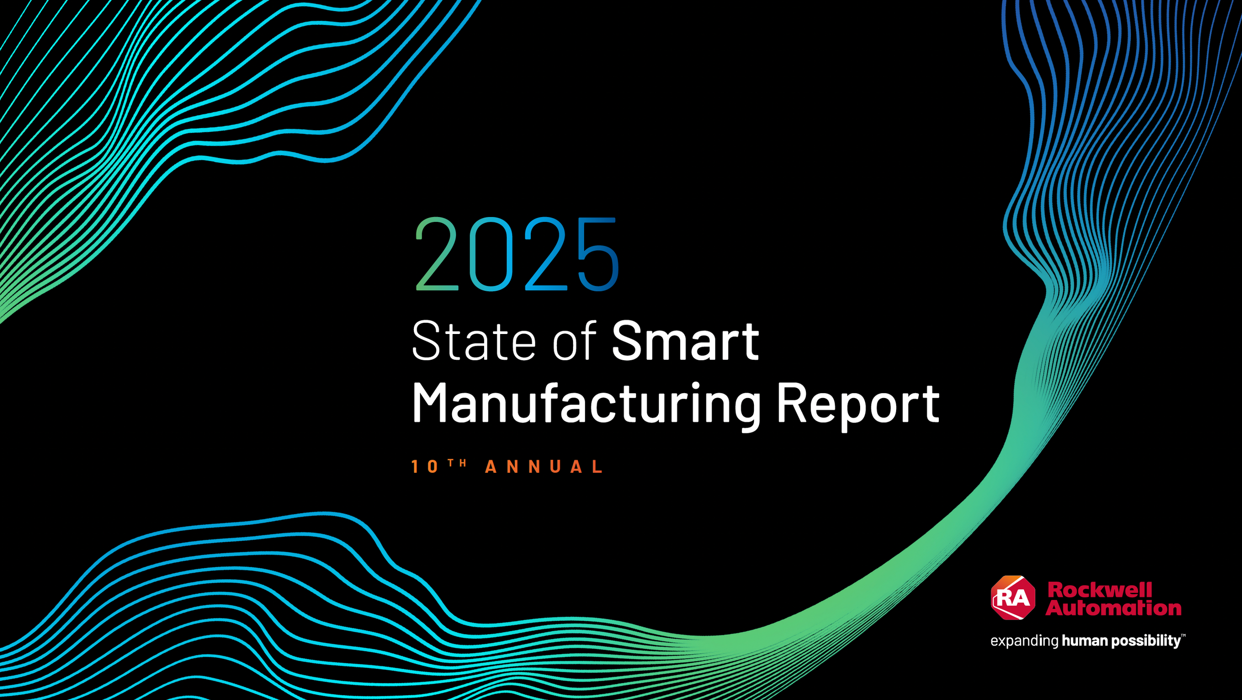 The 10th annual state of smart manufacturing report | OTTO by Rockwell ...