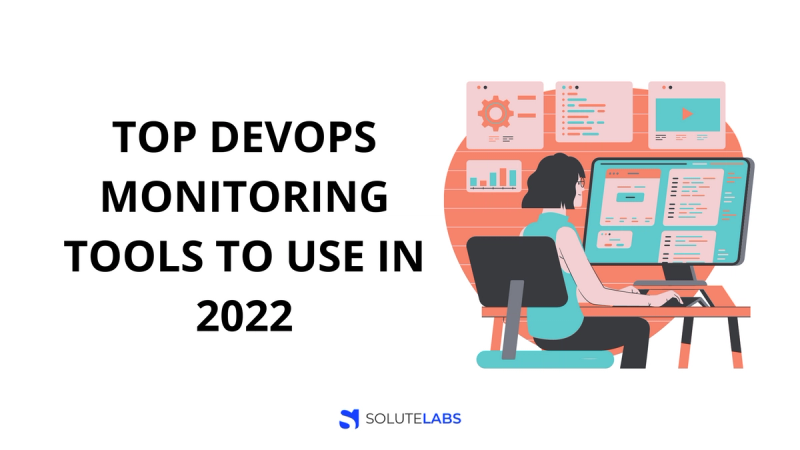 Top 21 DevOps Monitoring Tools To Use in 2022