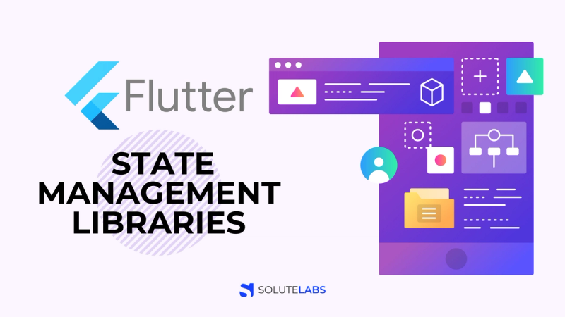 Top 7 Flutter State Management Libraries In 2023