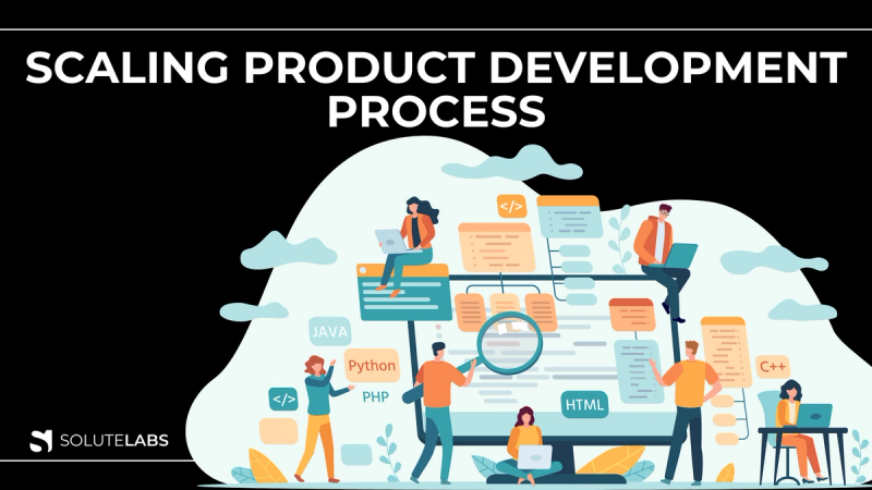 Scale Your Product Development Process: Strategies for Growth