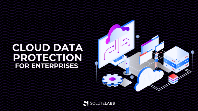 How Can Enterprises Protect Their Data In A Cloud Environment?