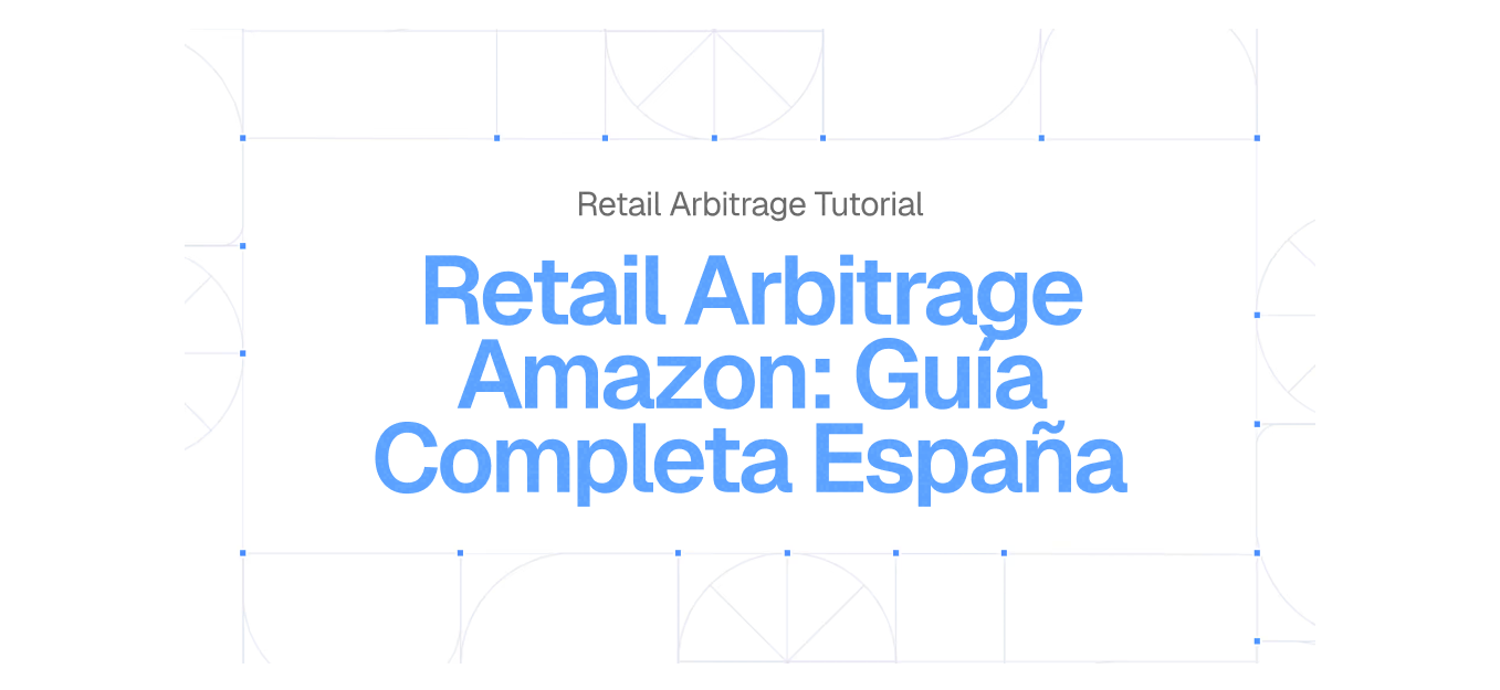 Retail Arbitrage Amazon: Guía Completa España 2026 | ProfitPath